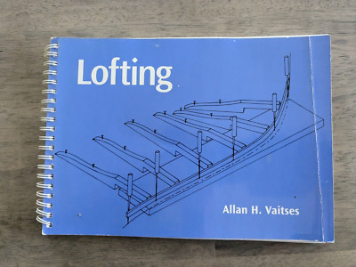 Lofting, Building A Boat -Spiral Paperback By Vaitses, Allan H - | eBay