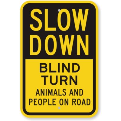 Blind Turn Slow Down Aluminum Weatherproof Sign p1147 | eBay