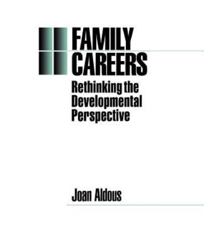 Family Careers : Rethinking the Developmental Perspective by Joan Aldous (1996, Trade Paperback ...