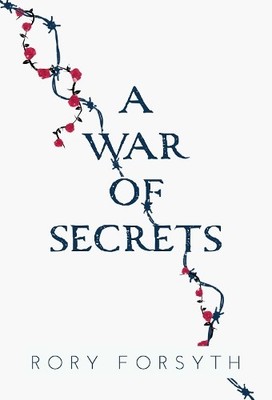 Rory Forsyth A War of Secrets (Hardback) (Hardback) | eBay