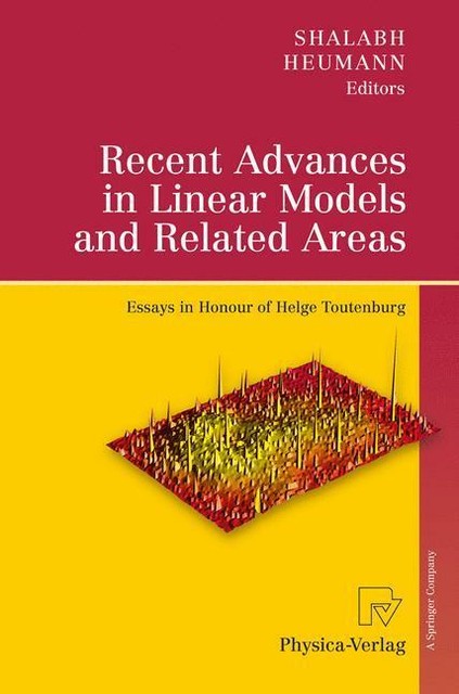 Recent Advances in Linear Models And Related Areas von Shalabh ...
