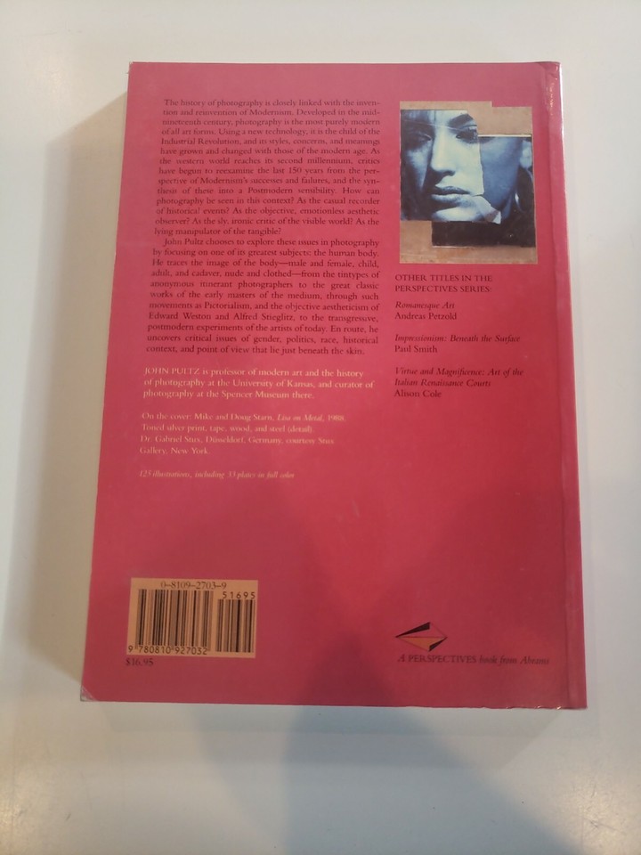 The Body and the Lens : Photography 1839 to the Present by John Pultz ...