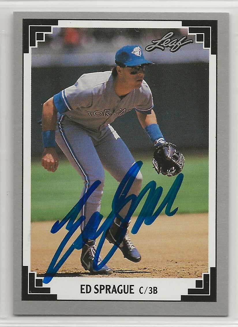 Ed Sprague signed 1991 Leaf baseball card autograph Toronto Blue Jays ...