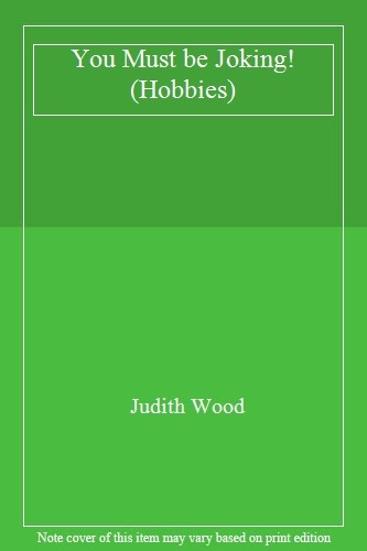 You Must be Joking! (Hobbies) By Judith Wood | eBay Australia