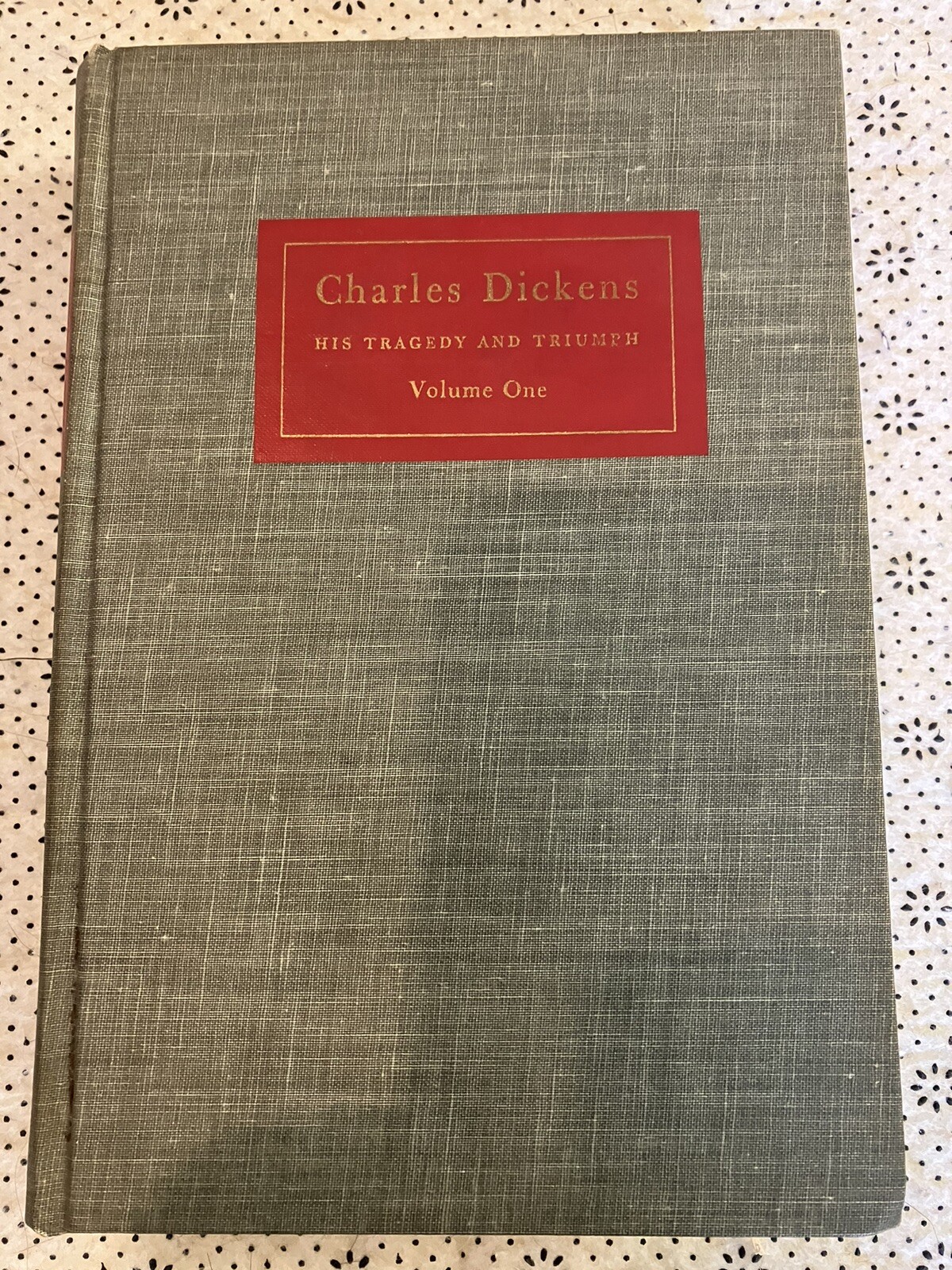Charles Dickens: His Tragedy and Triumph Volume One by Edgar Johnson ...