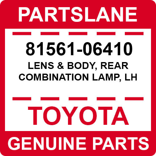 Toyota Genuine OEM 81561-06410 Lens & Body Rear Combination Lamp LH ...