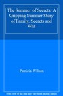 The Summer of Secrets: A Gripping Summer Story of Family, Secret ...