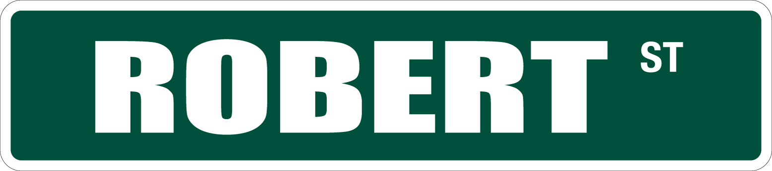 *Aluminum* Robert St 4" x 18" Metal Novelty Street Sign SS 3077 | eBay