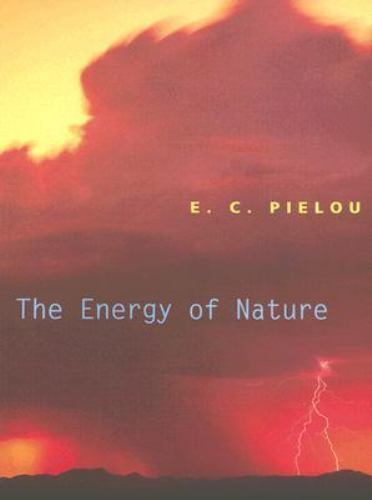 Energy of Nature by E. C. Pielou (2007, Perfect) for sale online | eBay
