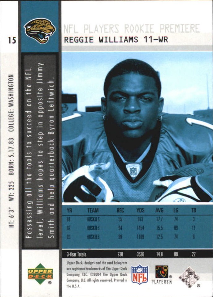 2004 UPPER DECK ROOKIE PREMIERE Card #15 - REGGIE WILLIAMS ...