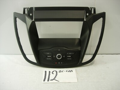 2014 Ford Escape Center Console Radio Control Panel Used Stock #112-AC ...
