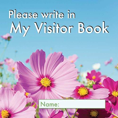 Please write in My Visitor Book: Floral cover Guest record and log for ...