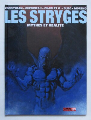 LE CHANT DES STRYGES Hors-Série Mythes et réalité - EO – Corbeyran ...