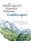 The Watercolorist's Essential Notebook - Landscapes by Gordon MacKenzie ...