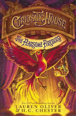 H C Chester Lauren O Curiosity House: The Fearsome Firebird (Book T ...
