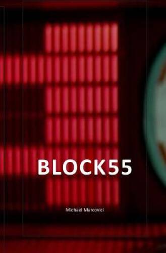 Block 55 - Paperback By Marcovici, Michael - GOOD 9781548608590| eBay