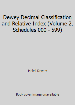 Dewey Decimal Classification and Relative Index (Volume 2, Schedules ...