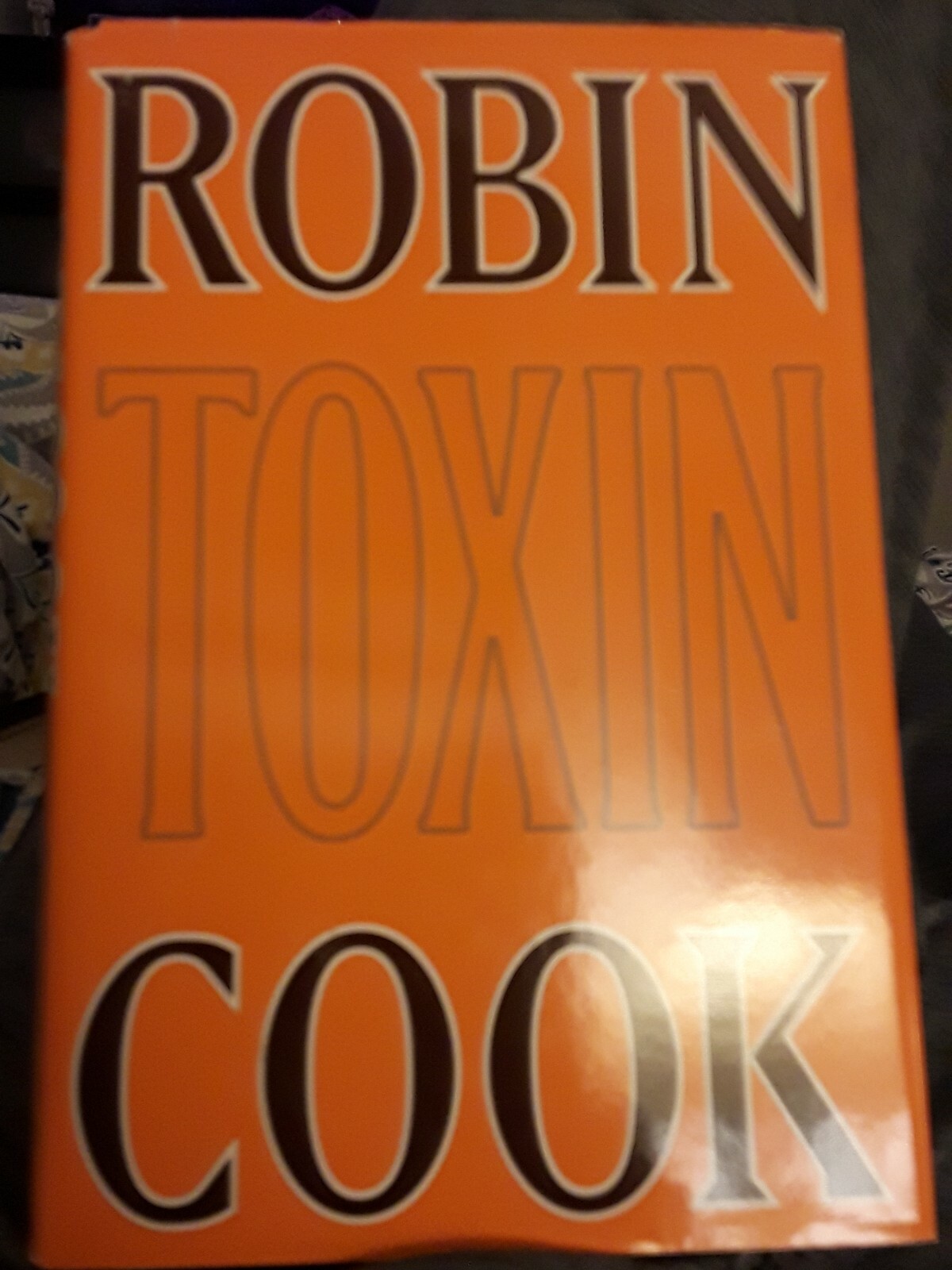 1998 Toxin by Robin Cook Hardback Book, Medical Thriller/Suspense ...