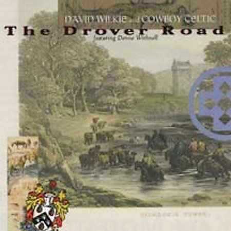 David Wilkie And Cowboy Celtic Featuring Denise Withnell ‎– The Drover ...