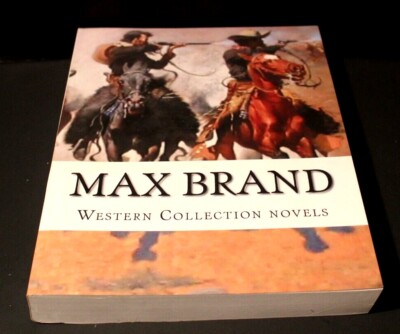 Max Brand, Western Collection Novels(four) 9781500590734| eBay