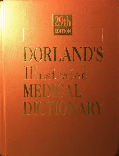 Dorland's Illustrated Medical Dictionary 29th Edition Deluxe Hardcover ...