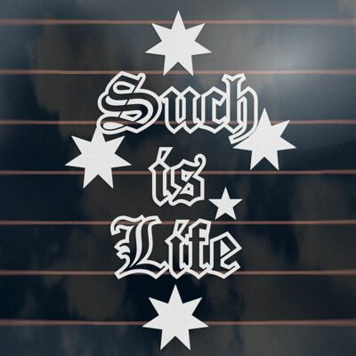SOUTHERN CROSS SUCH IS LIFE Sticker 220mm line australia ned kelly ...