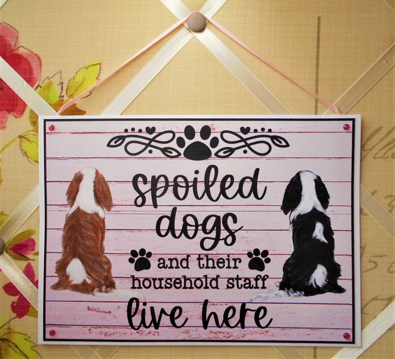 Cavalier Spaniel Dog Sign "Spoiled Dogs Live Here" Wall Hang Plaque ...