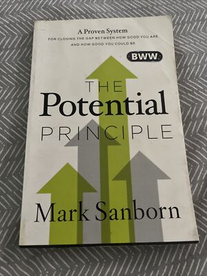The Potential Principle: A Proven System for Closing Mark Sanborn New ...
