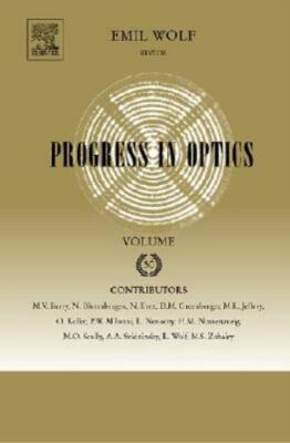 Progress In Optics, Volume 50 9780444530233| eBay