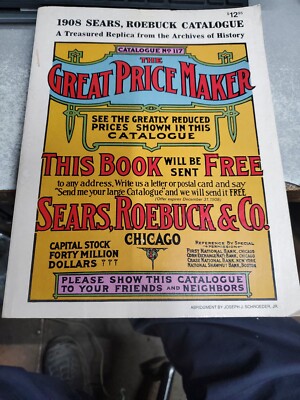 Sears and Roebuck 1908 Catalog - Reprint 1971 No. 117 Good Condition ...