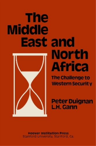 Peter Duignan Lewis H. Gann Middle East and North Africa (Paperback ...