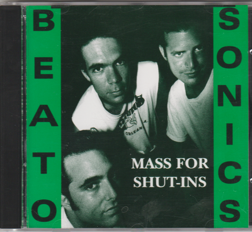 BEATOSONICS~MASS FOR SHUT-INS, 1992 original privet press CD! ROCK ...
