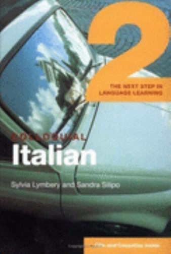 Colloquial Ser.: Colloquial Italian 2 : The Next Step in Language ...