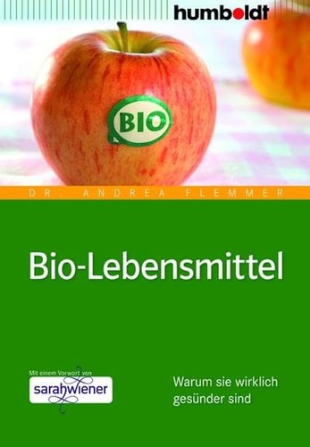 Bio-Lebensmittel: Dr. Andrea Flemmer, Guida Alimentazione Sana ...