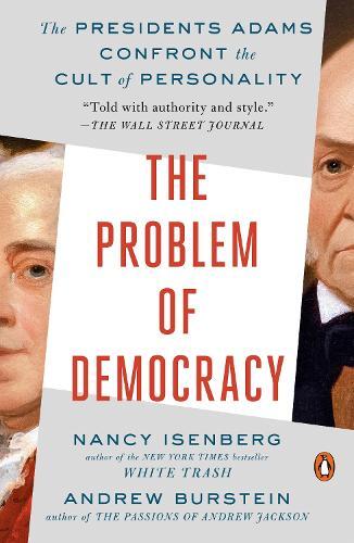 Nancy Isenberg Andrew Burstein The Problem of Democracy (Poche ...