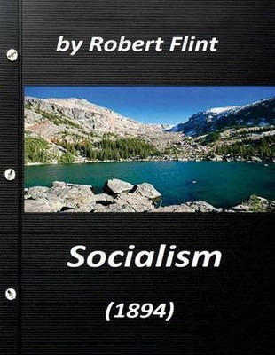 Socialism (1894) by Robert Flint (Original Version) by Robert Flint ...