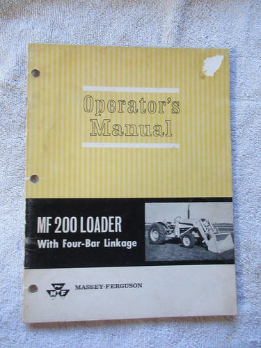 Original 1966 Massey Ferguson MF 200 Loader, 4 Bar Linkage Operator's ...