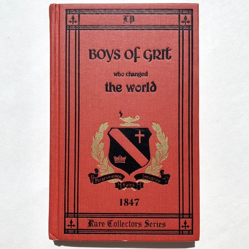 Boys of Grit Who Changed the World by Archer Wallace Rare Collector's ...