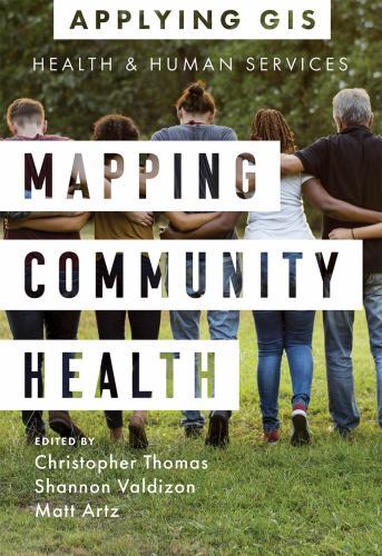 Mapping Community Health: GIS for Health and Human Services ...