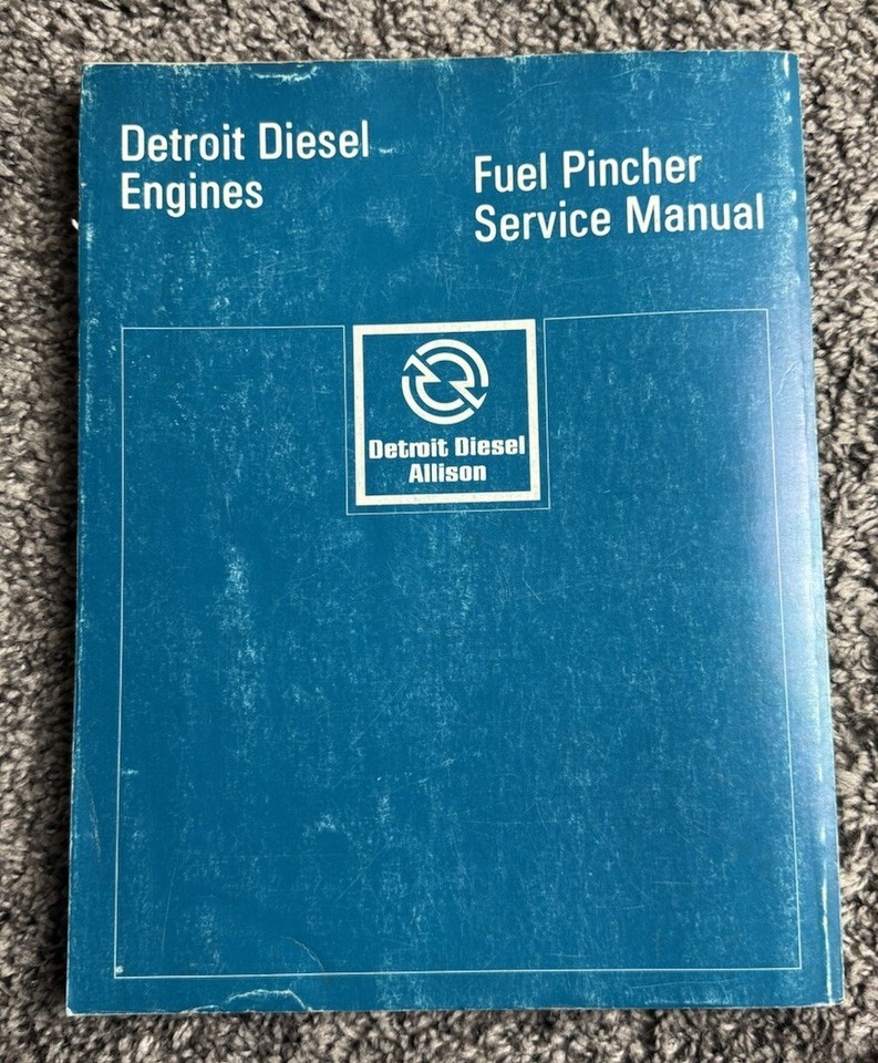 Detroit Diesel Engines Fuel Pincher Service Manual 1981 GM 8.2 L | eBay ...