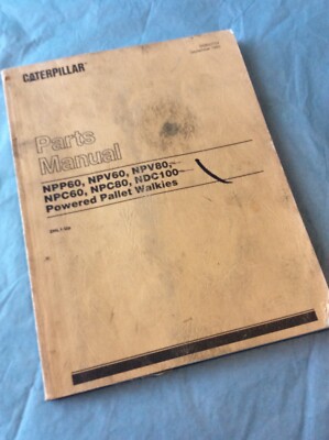 Caterpillar NPP60 NPV60 NPV80 NPC60 NPC80 NDC100 Forklift Parts Manual ...