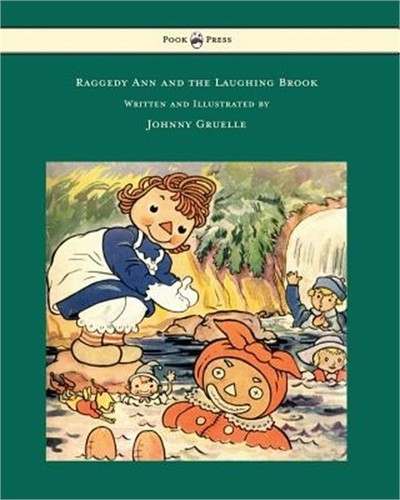 Raggedy Ann and the Laughing Brook - Illustrated by Johnny Gruelle ...