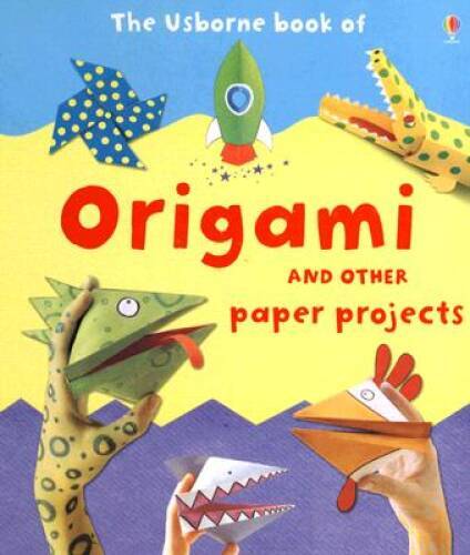 The Usborne Book of Origami: And Other Paper Projects - Spiral-bound ...