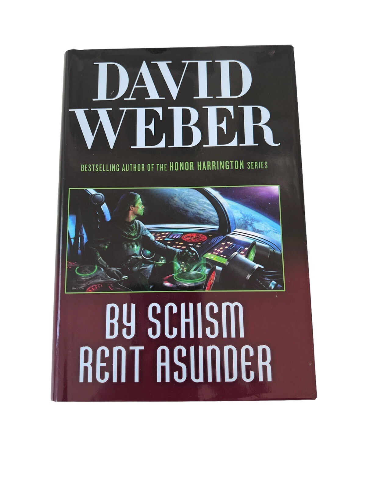 Safehold Ser.: By Schism Rent Asunder : A Novel in the Safehold Series ...