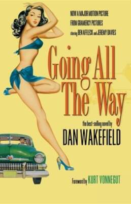 Going All the Way by Dan Wakefield: Used 9780253210906 | eBay
