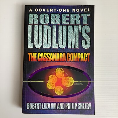 The Cassandra Compact By Philip Shelby & Robert Ludlum Thriller Fiction ...