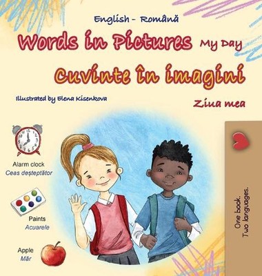 Words in Pictures - My Day (English Romanian Bilingual Children's Book ...
