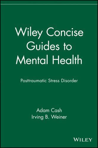 Wiley Concise Guides to Mental Health : Posttraumatic Stress Disorder ...