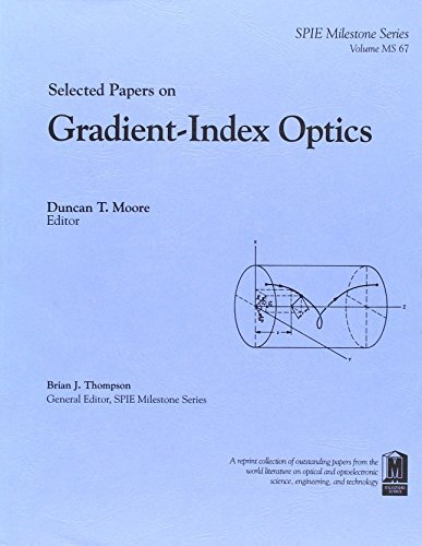 Duncan T Moore Selected Papers on Gradient-Index Optics (Poche ...