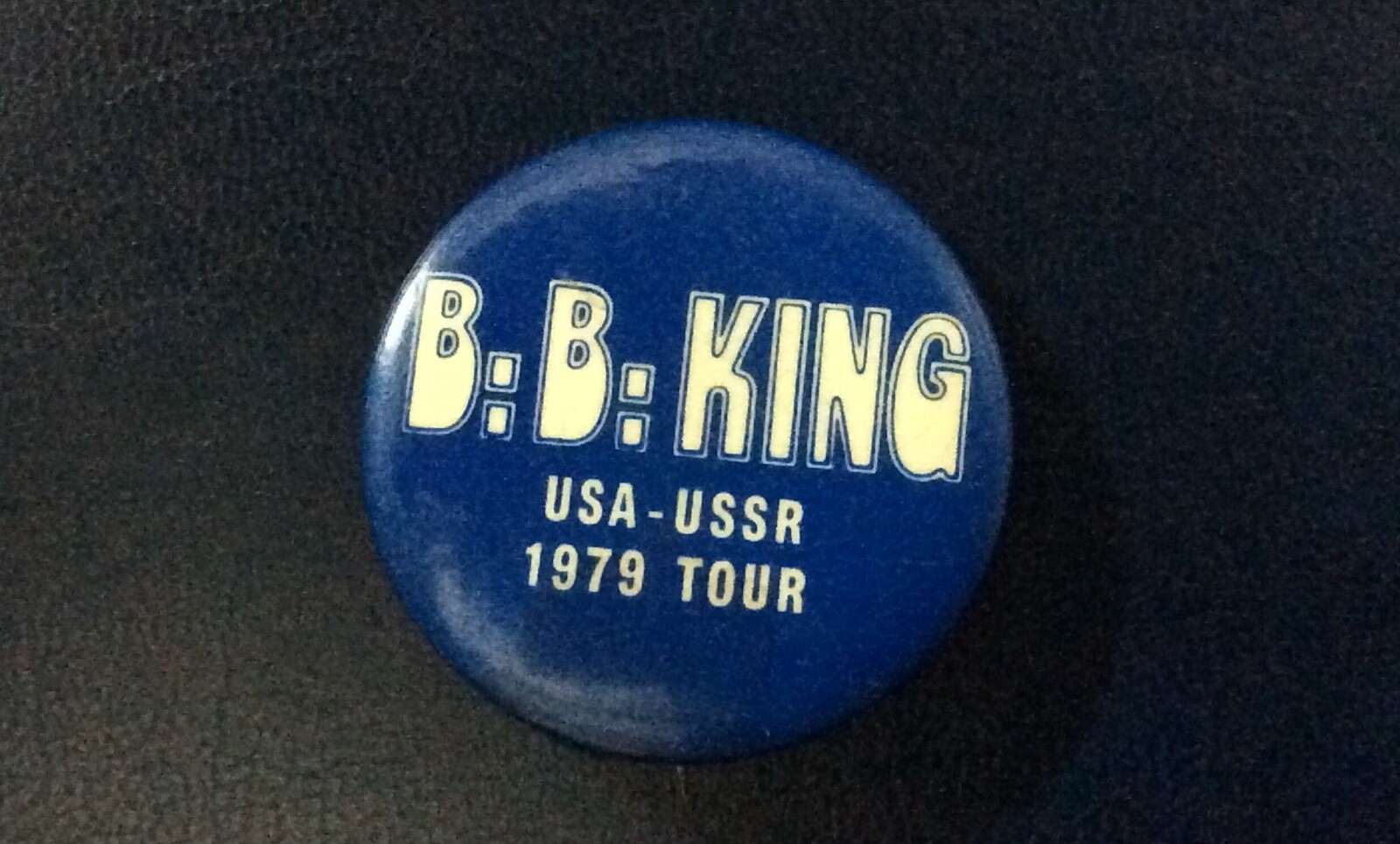 Pin Back Button B.B.KING USA USSR 1979 TOUR. Made in N-Y. Very Rare. # ...